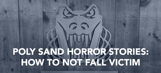 Poly Sand Horror Stories